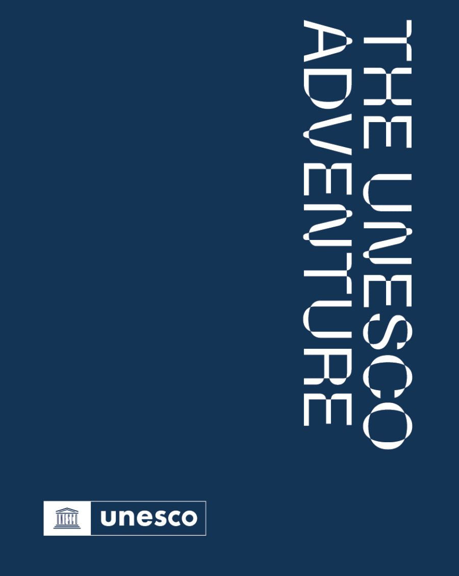The UNESCO Adventure / L'Aventure de l'UNESCO | UNESCO Shop